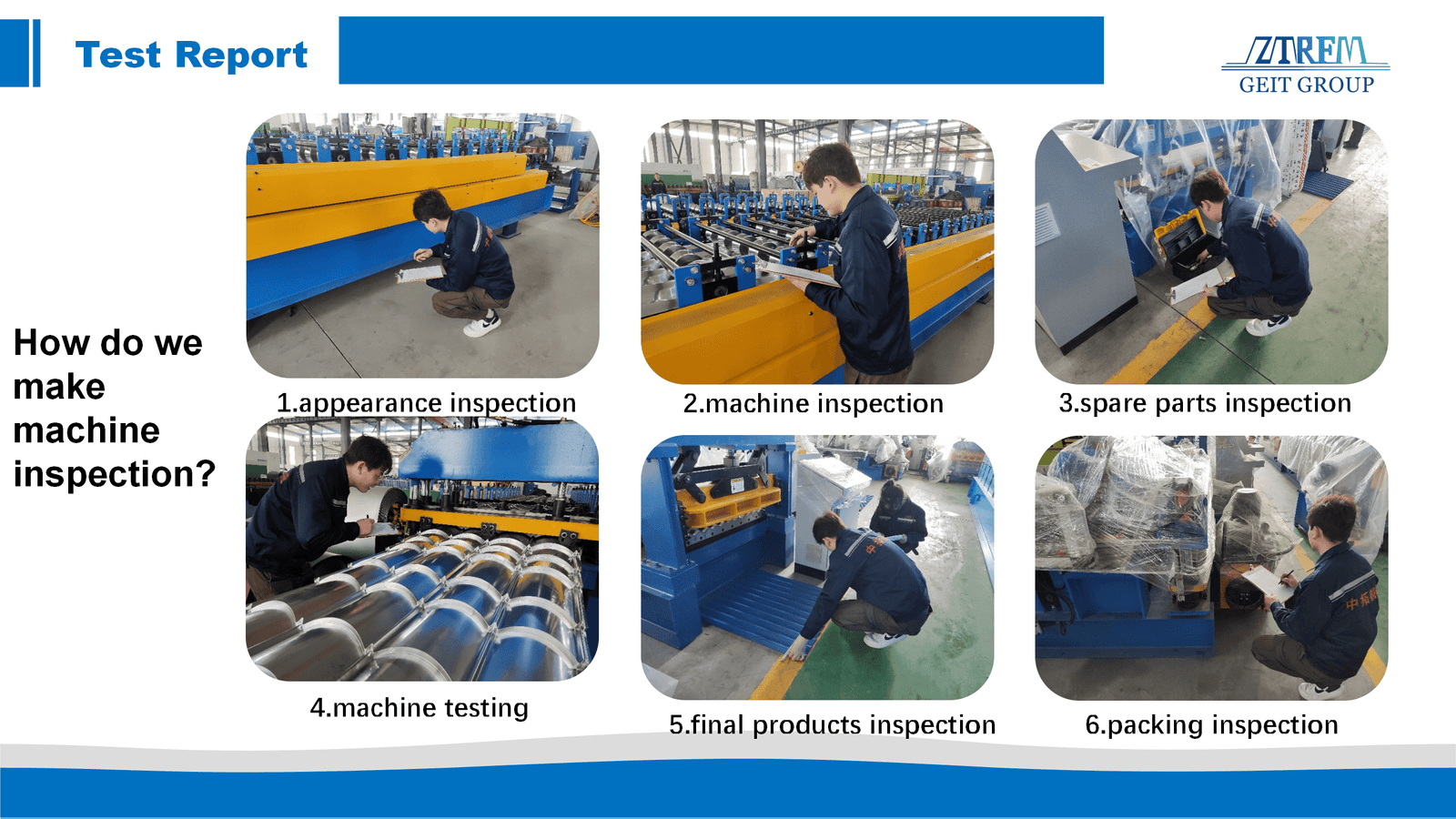 PRE-SHIPMENT INSPECTION SYSTEM - GEIT Roof Sheet Machine
